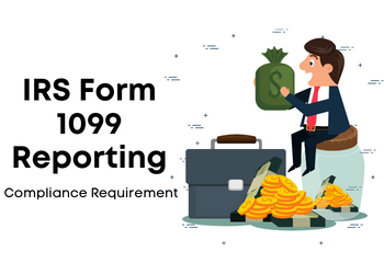IRS Form 1099 Reporting: Compliance Requirement - Webinar