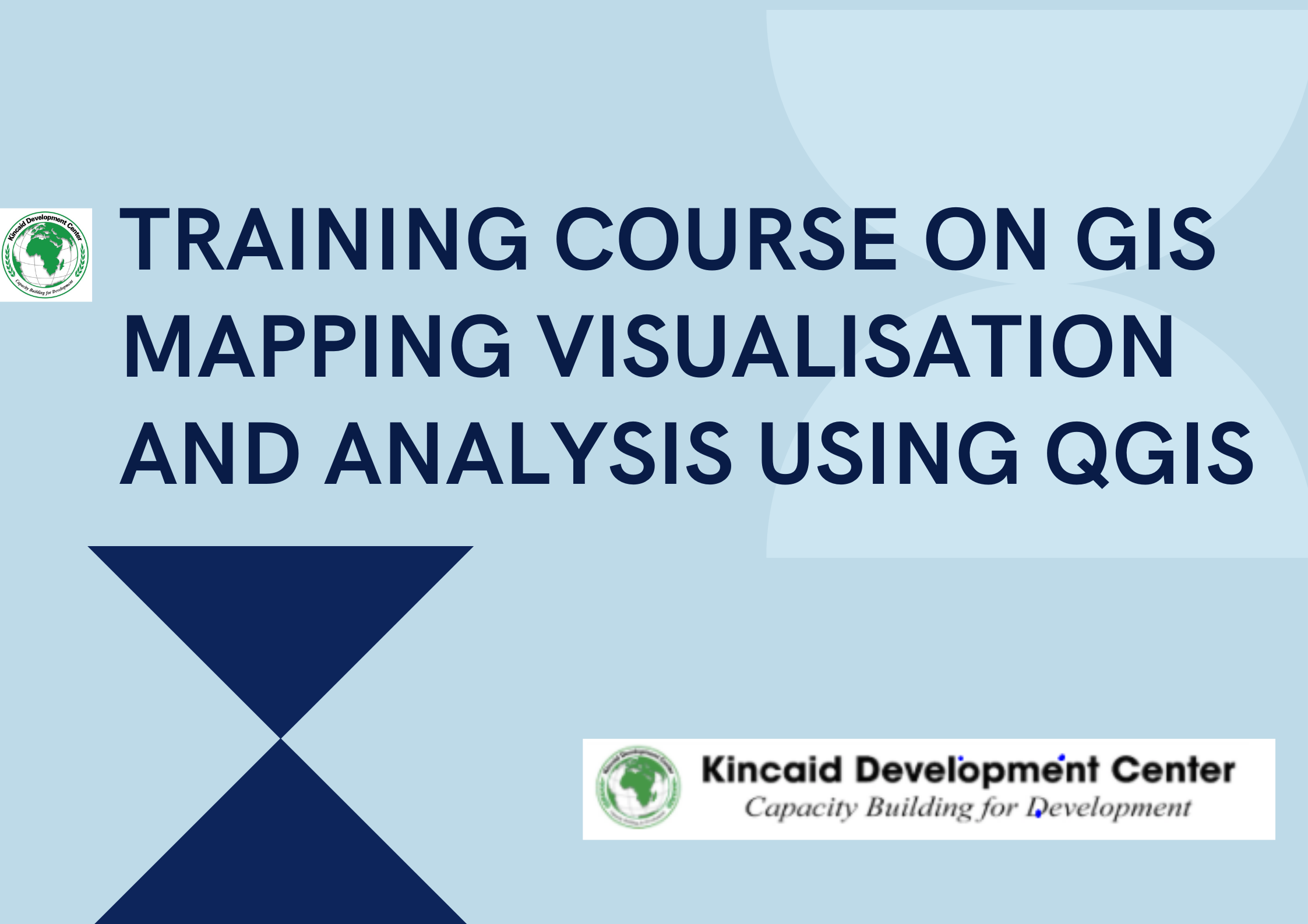 TRAINING COURSE ON GIS MAPPING VISUALISATION AND ANALYSIS USING QGIS ...