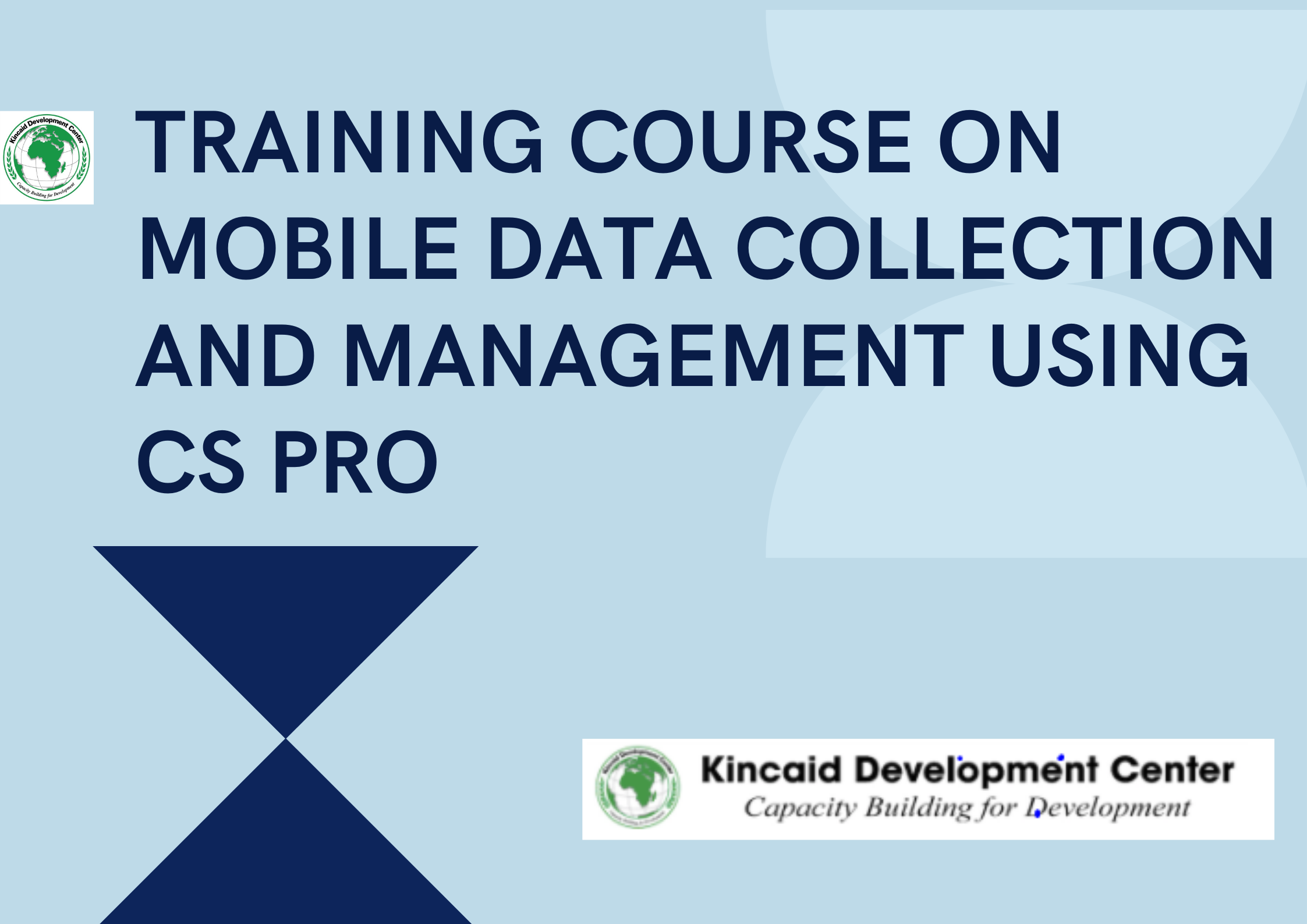 TRAINING COURSE ON MOBILE DATA COLLECTION AND MANAGEMENT USING CS PRO ...