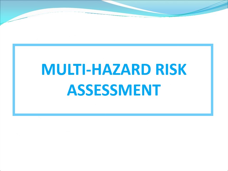 MULTI-HAZARD RISK ASSESSMENT TRAINING - Training or Development Class
